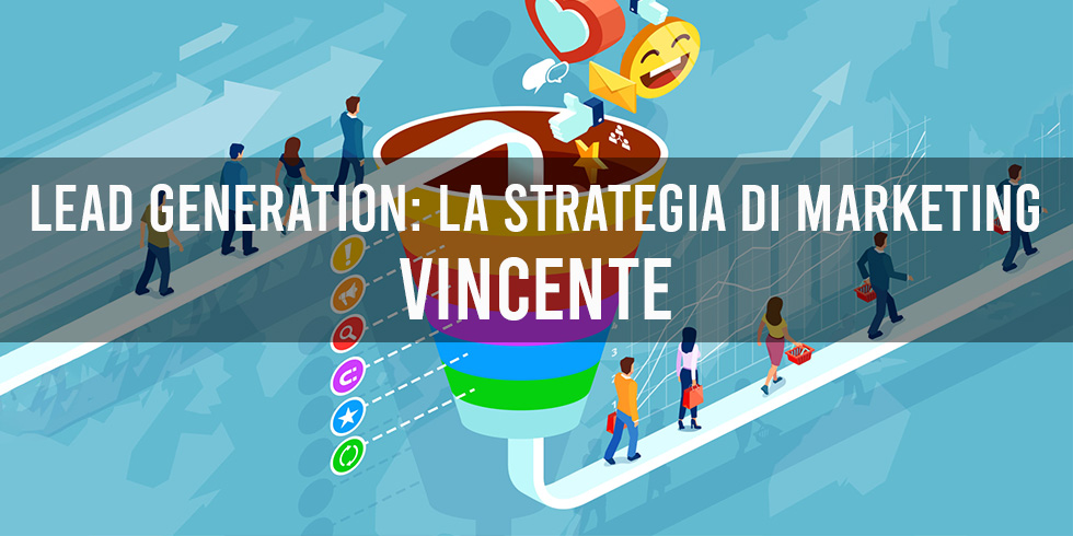 Lead Generation: la strategia di marketing vincente - Stefano del Grande